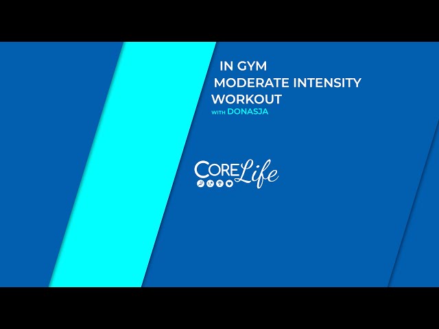 Moderate Intensity – Treadmill - CoreLife Healthcare