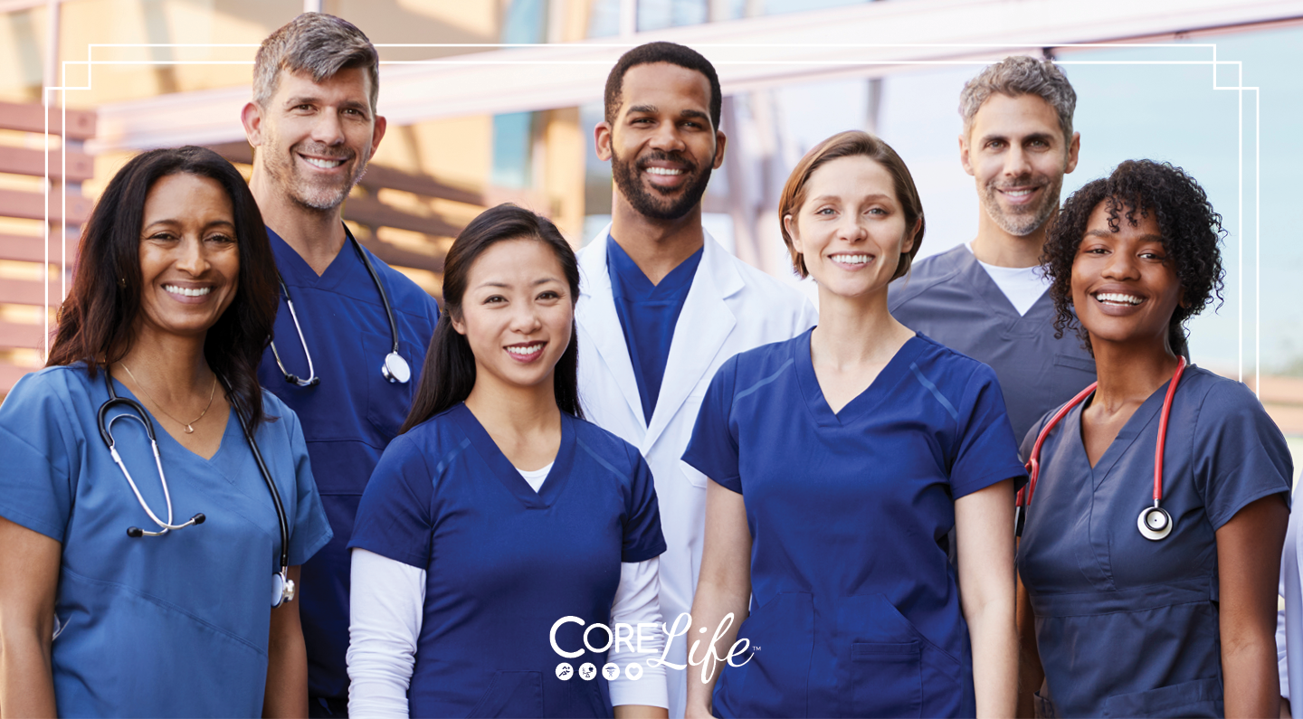 Why Choose CoreLife? - CoreLife Healthcare